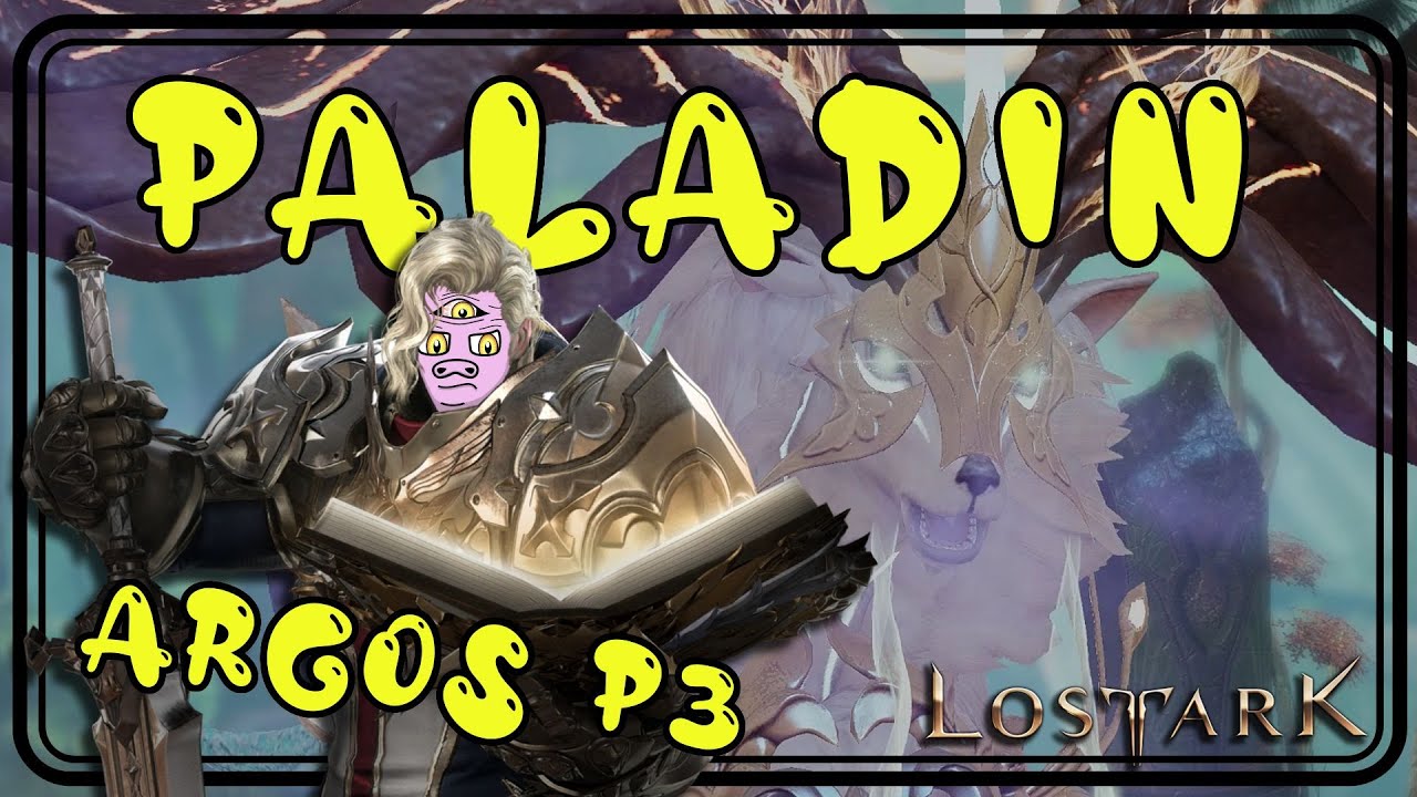 Paladin Argos P3 Abyss Raid Lost Ark Gameplay - YouTube