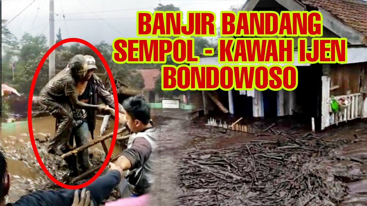 Banjir Bandang - Sempol Kawah ijen Bondowoso - YouTube