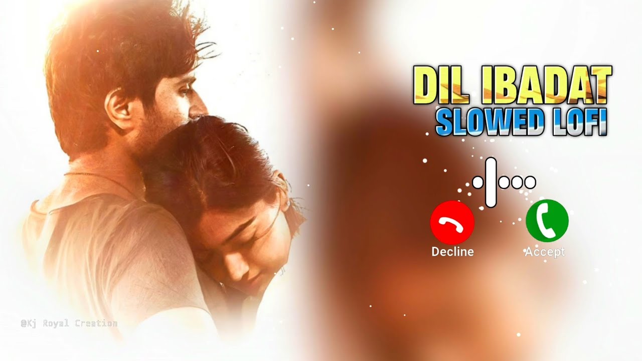 Dil Ibadat Lofi Ringtone | Dil Ibadat Slowed Reverb Ringtone | Dil ...