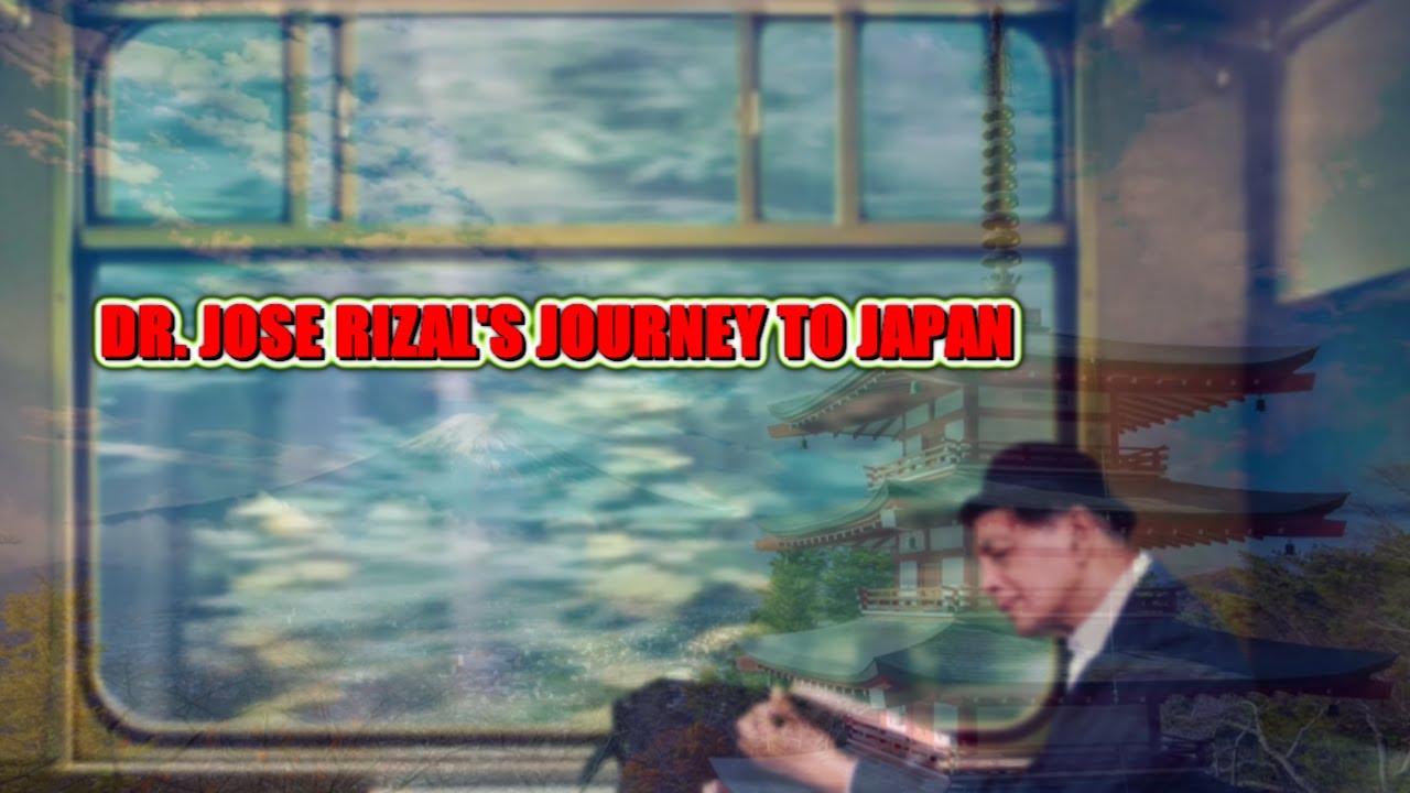 DR JOSE RIZAL'S JOURNEY TO JAPAN - YouTube