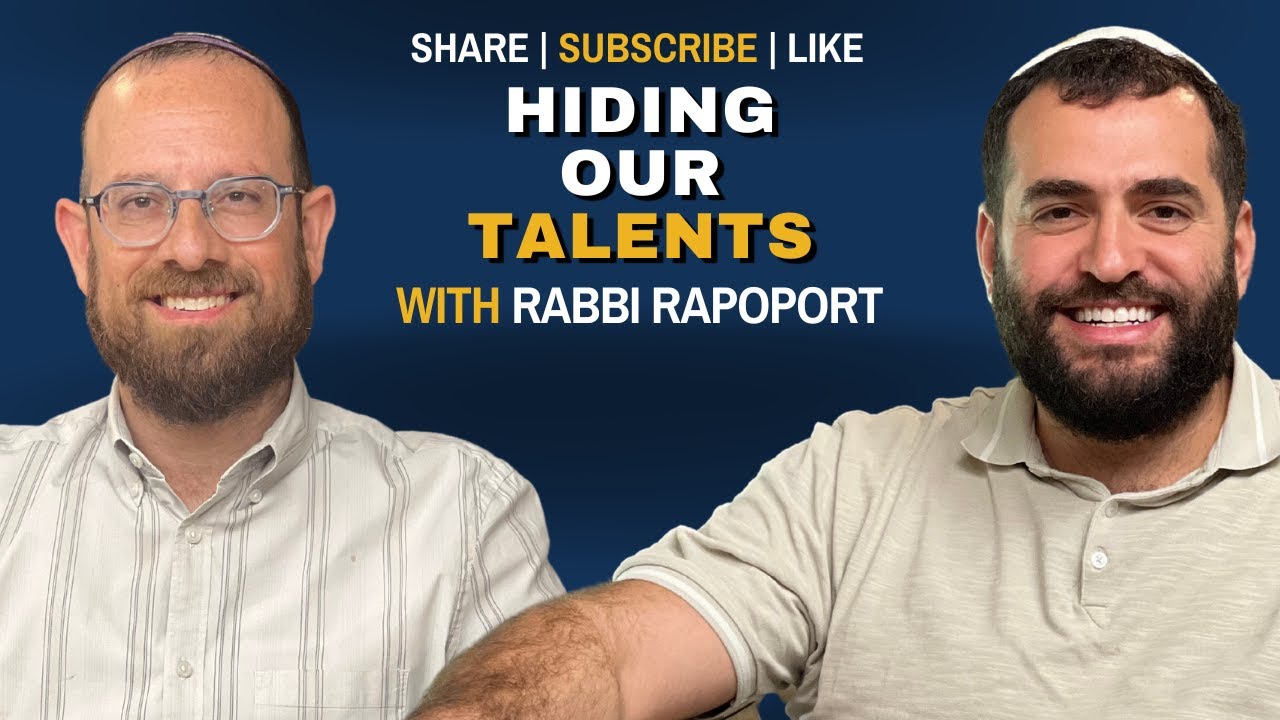 It's A Sin To Hide Our Talents W/ Rabbi Rapoport - YouTube