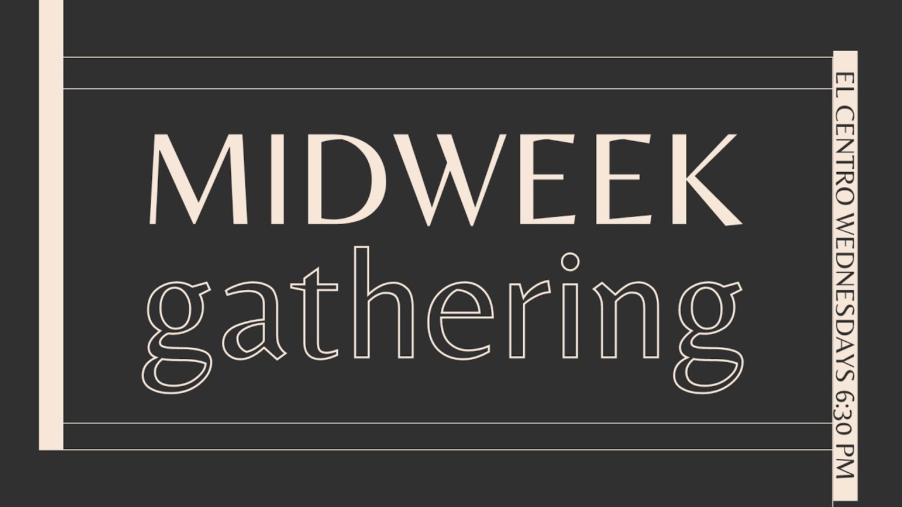 Midweek Gathering - YouTube