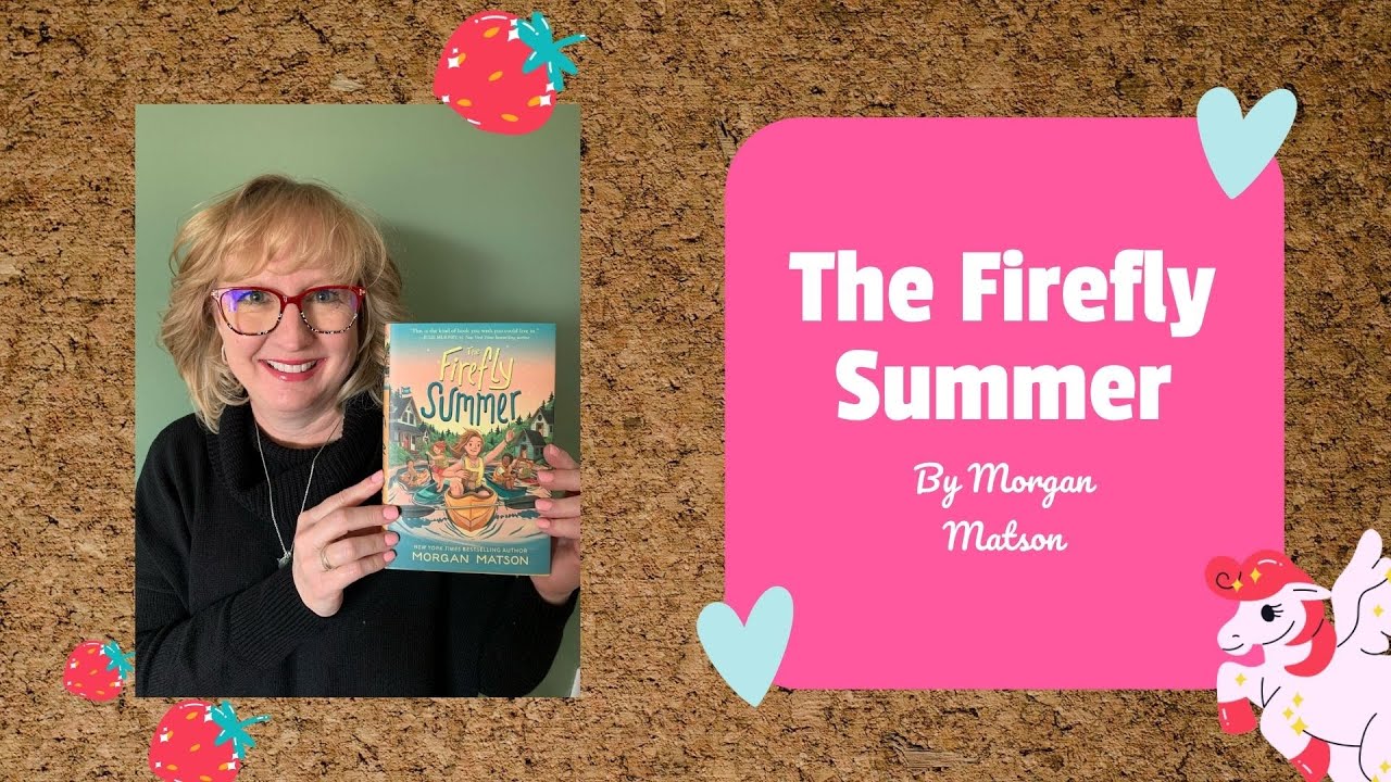 Firefly Summer by Morgan Matson --- 2025 Children’s Sequoyah Book Talk ...