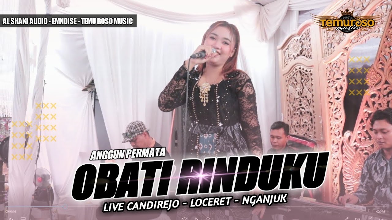 OBATI RINDUKU - ANGGUN PERMATA - TEMUROSO LIVE PRUMNAS CANDIREJO LOCERET NGANJUK - YouTube