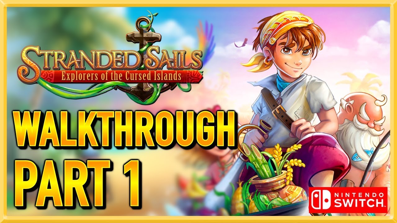 Stranded Sails: Explorers of the Cursed Islands - Gameplay ...