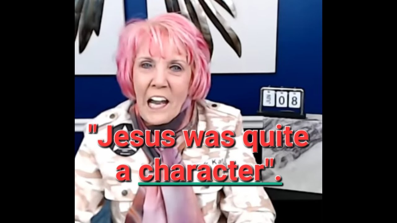 Kat Kerr "Jesus Was Quite a Character" & Other Blasphemies. - YouTube