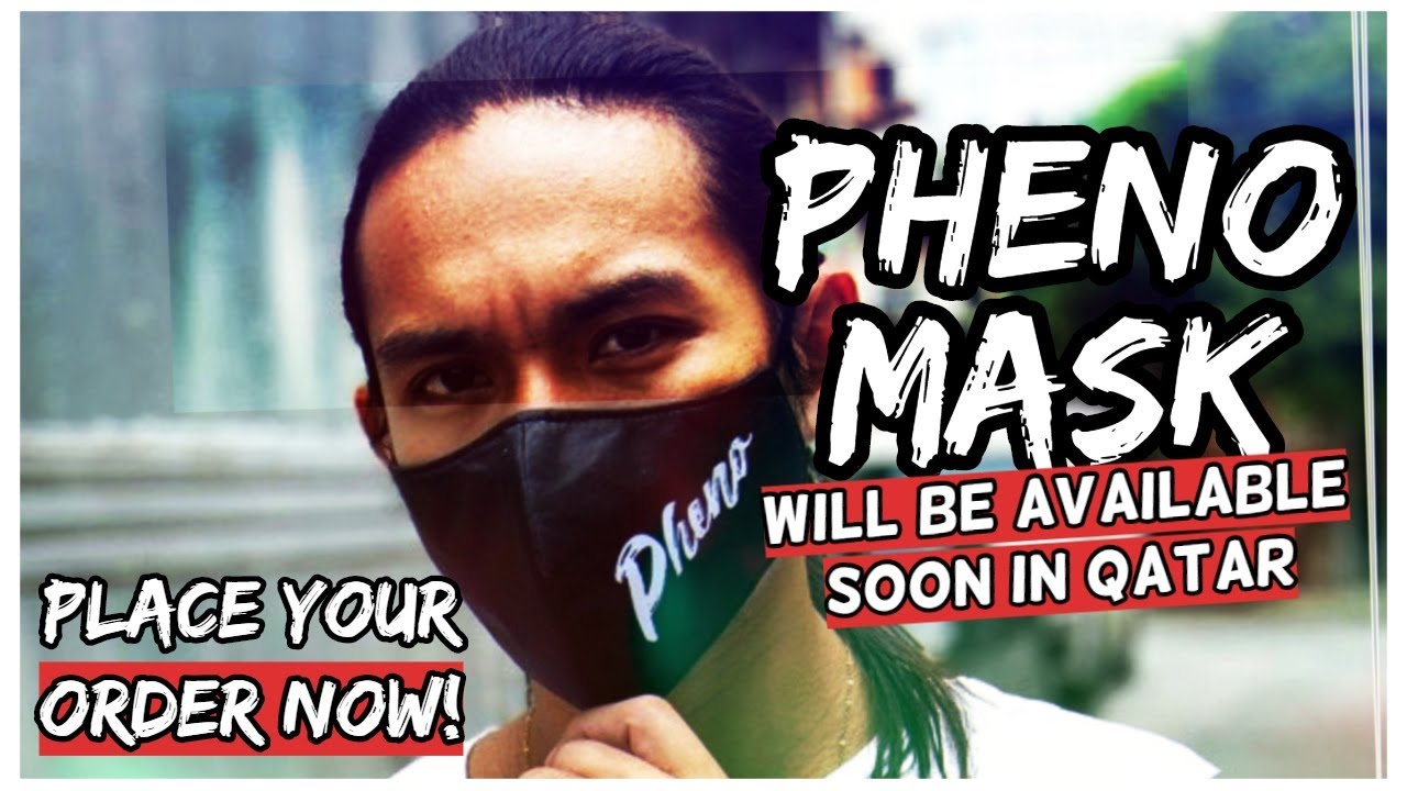PHENO MASK IN QATAR (SOON) | PAMILIA RAM - YouTube