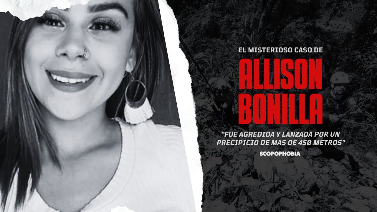 El caso ALLISON BONILLA: desaparición, asesinato y justicia - YouTube