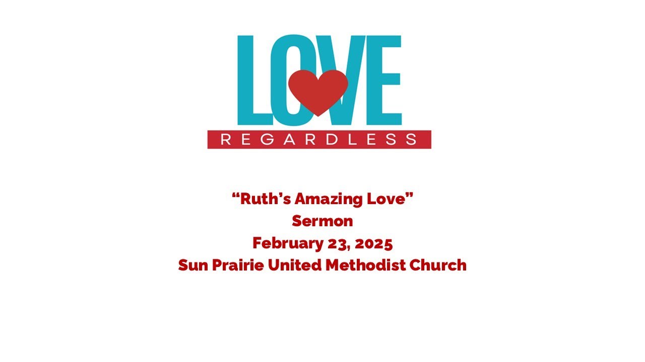 "Ruth's Amazing Love" Sermon from February 23, 2025 - YouTube