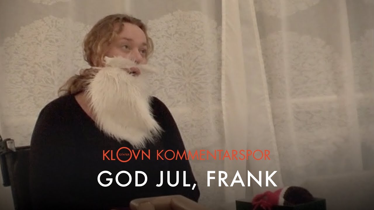 Klovn kommentarspor - God jul, Frank - YouTube