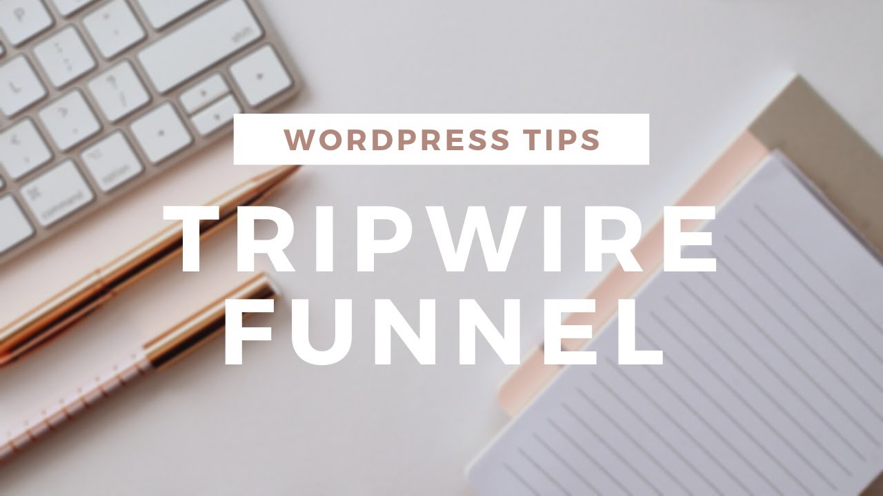 Tripwire Funnel: How to Set Up a Simple Sales Funnel in WordPress - YouTube