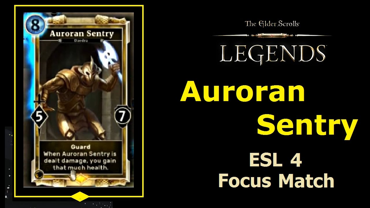 Elder Scrolls LEGENDS - 4 - Auroran Sentry! (Legendary Focus Tips ...