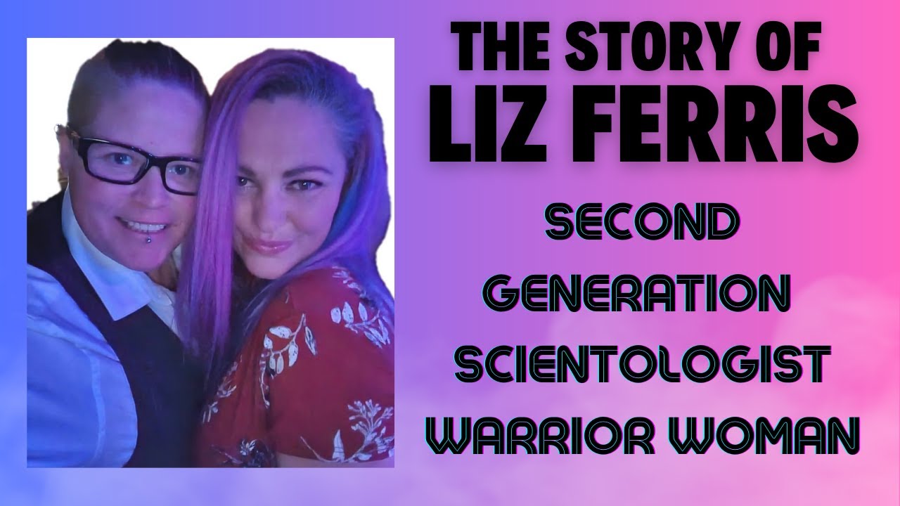 Meet Liz Ferris - Warrior Former 2nd Generation Scientologist Discuss ...
