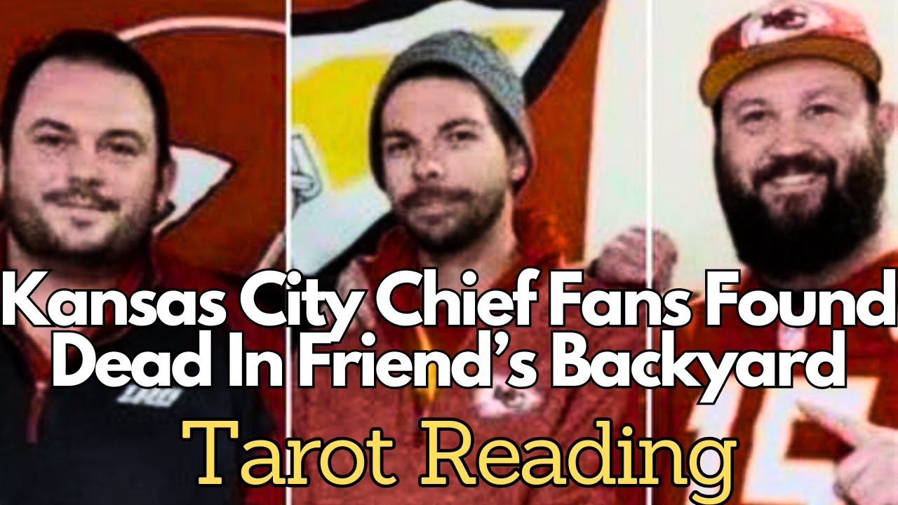 3 Kansas City Fans Found Dead In Friend's Backyard Tarot Reading ...