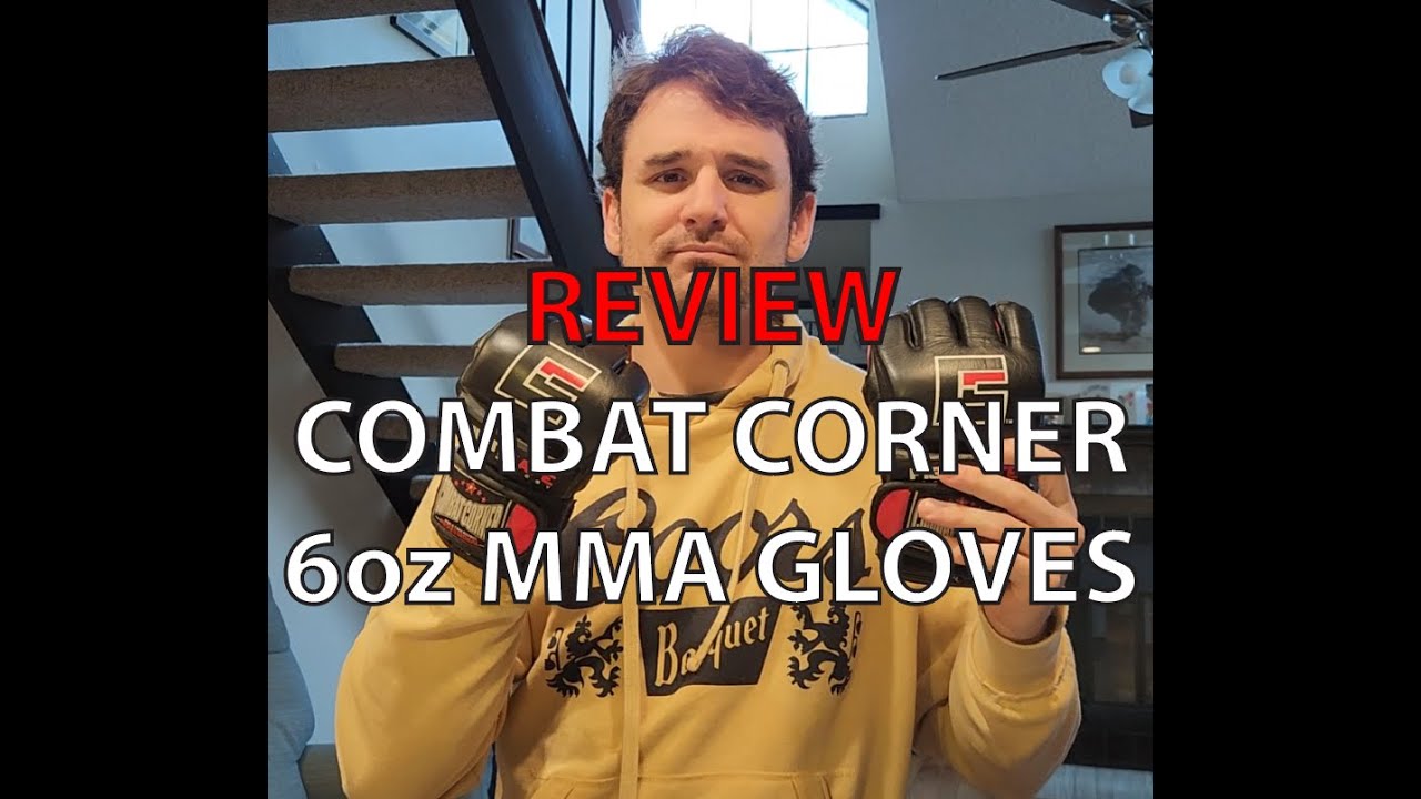 Combat Corner 6oz Amateur MMA Gloves Review - YouTube