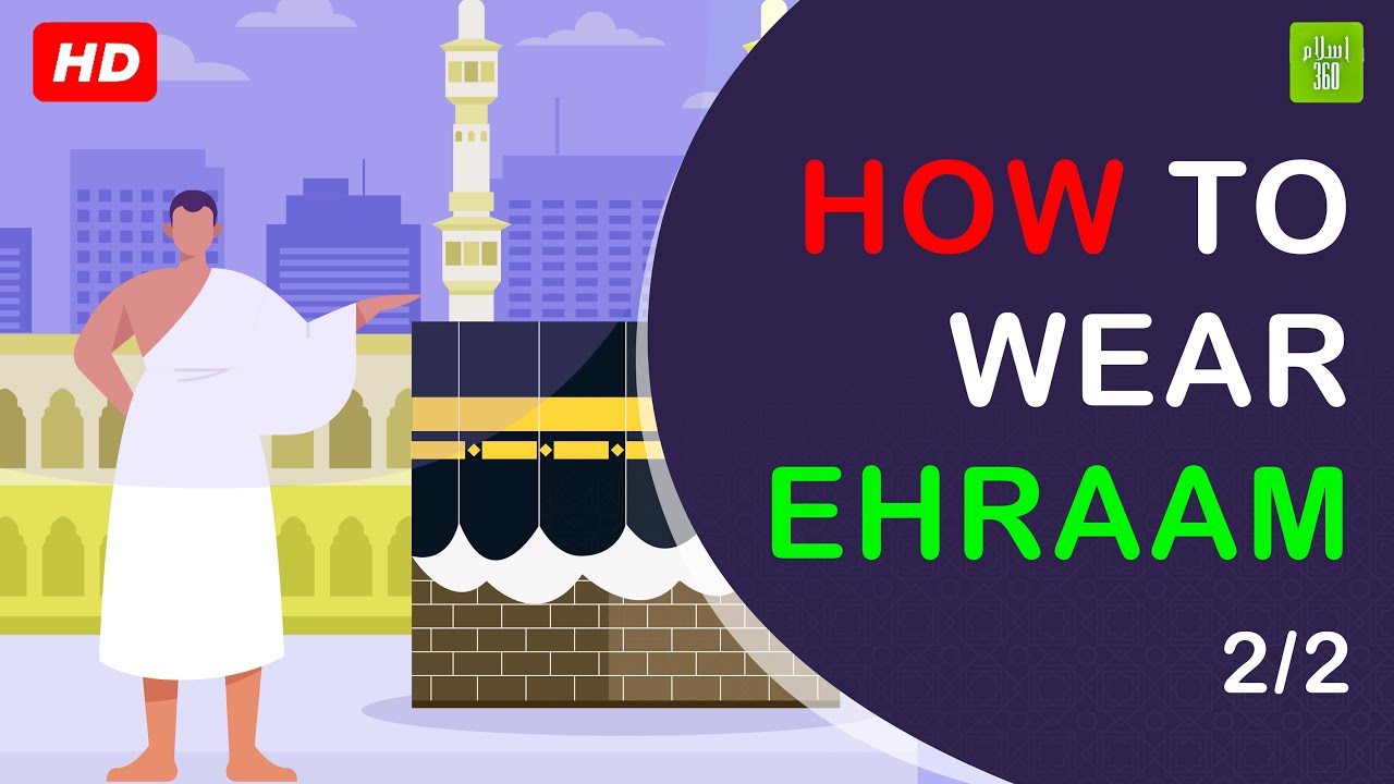 How to Wear Ehraam | Umrah guide 2/12 - YouTube