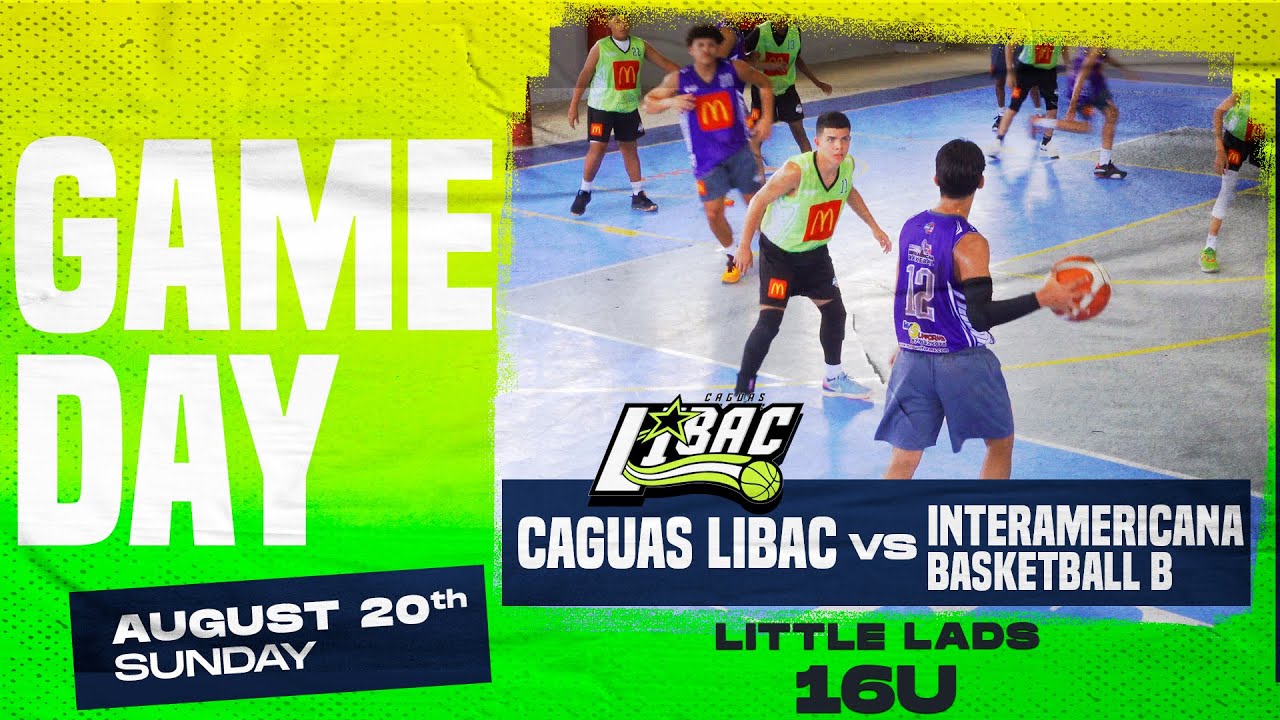 Caguas Libac vs Interamericana Basket B, 🏀 Torneo Nacional, Little Lads ...