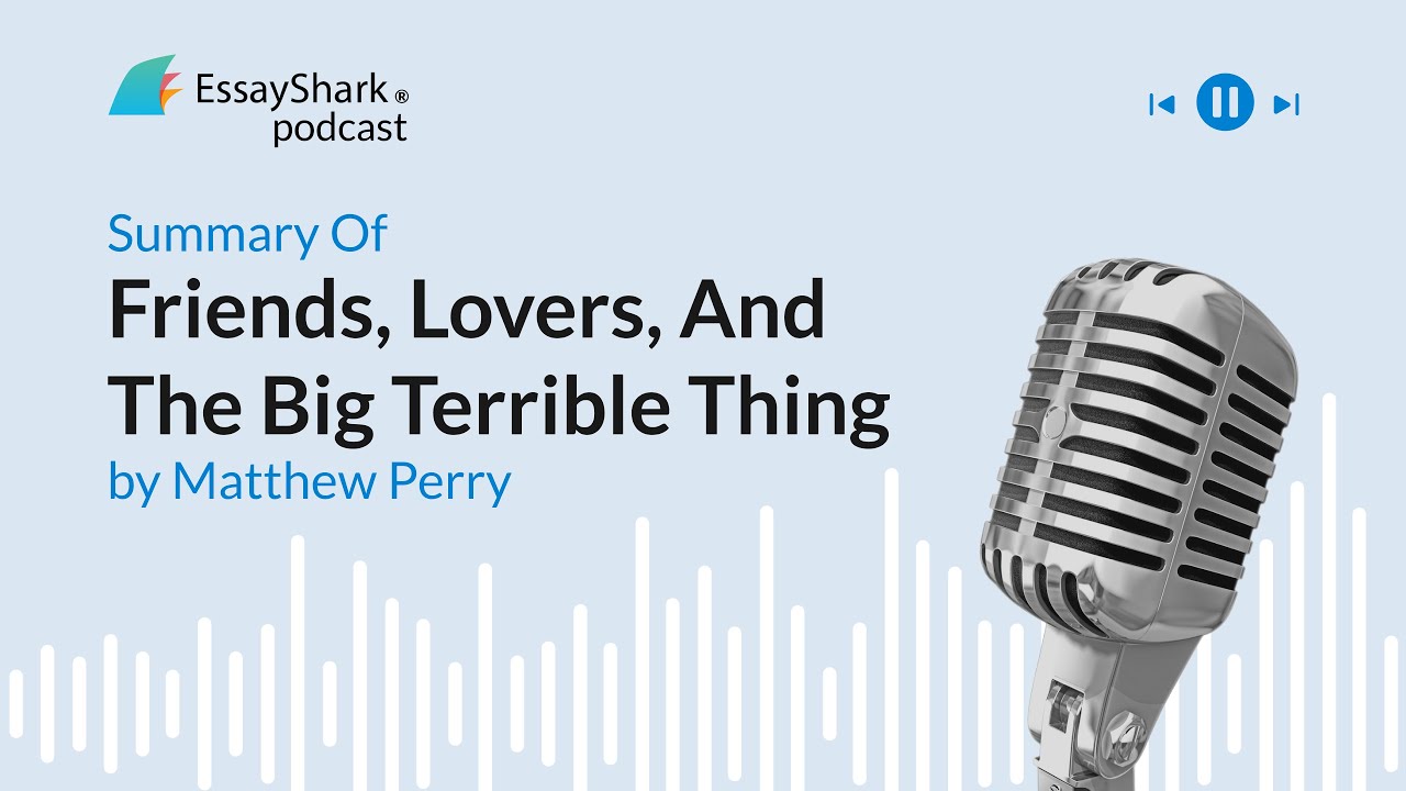 Friends, Lovers, and the Big Terrible Thing by Matthew Perry | Summary ...