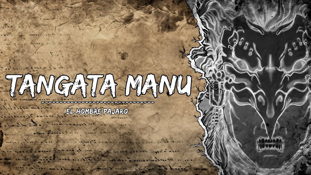 TANGATA MANU - EL HOMBRE PAJARO (solo para fans) MITOLOGÍA CHILENA ...