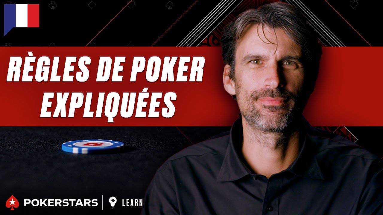 Les règles de Poker expliquées par Benny | PokerStars Learn - Partie 5 ...