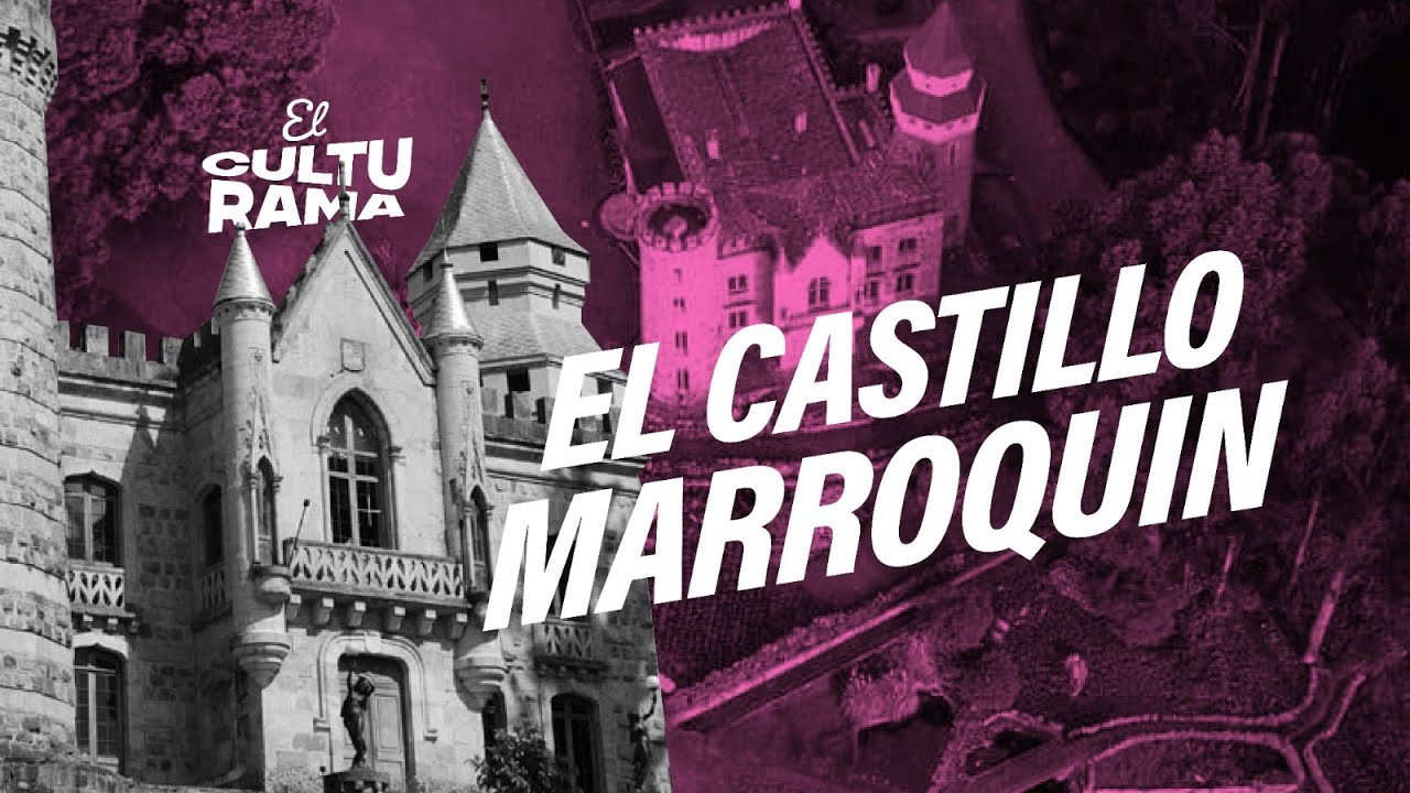 ESTA ES LA HISTORIA DEL CASTILLO MARROQUÍN - YouTube