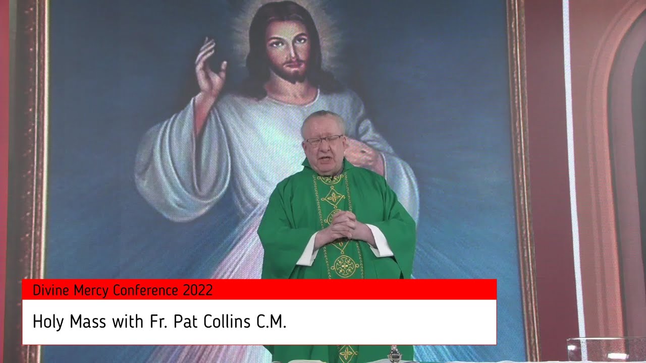 2022 Holy Mass with Fr. Pat Collins C.M. - YouTube