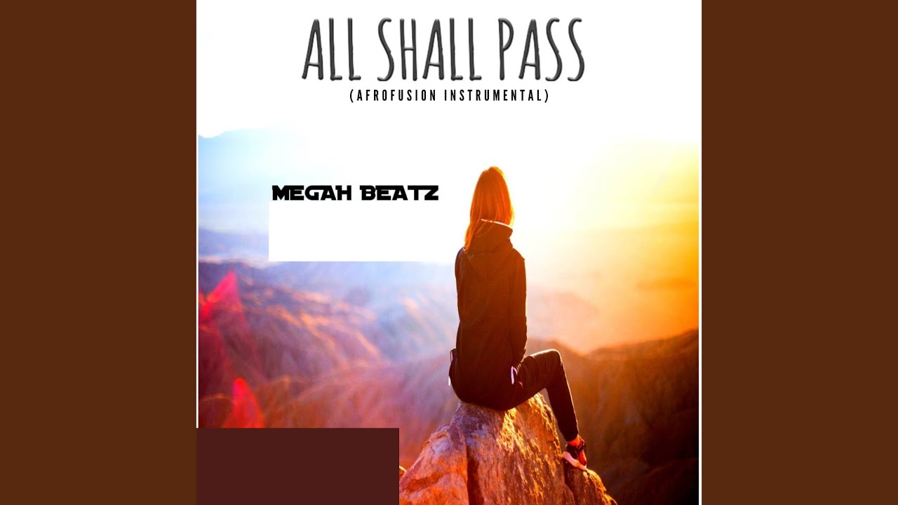 All Shall Pass (Afrofusion INSTRUMENTAL) - YouTube