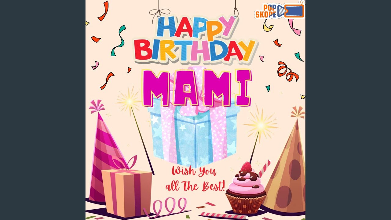 Mami Happy Birthday (Original) - YouTube