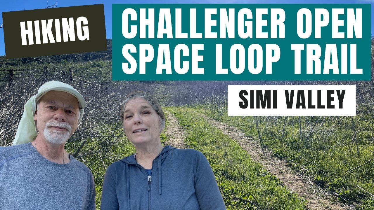 Challenger Park Open Space Loop Trail Hike Simi Valley - YouTube