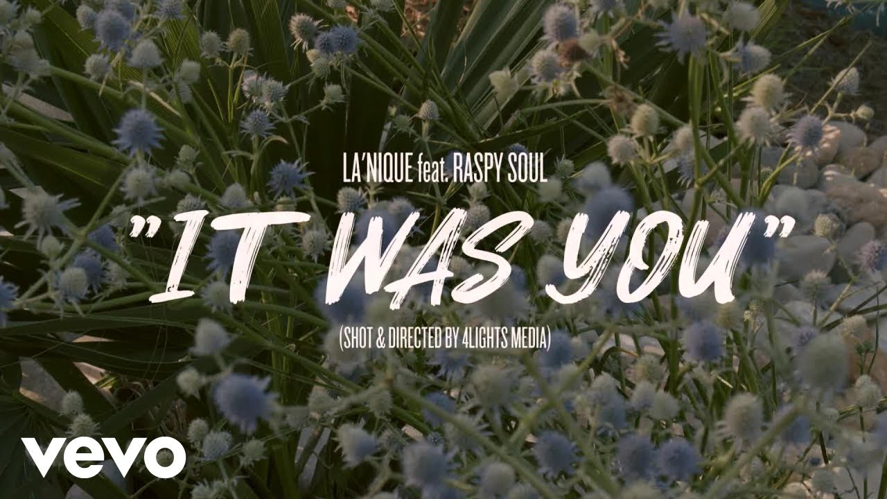 La'Nique - It Was You ft. Raspy Soul - YouTube