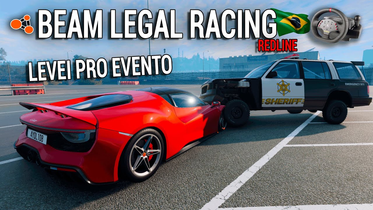 Destrui uma VIATURA da POLÍCIA nesta CORRIDA- Beam Legal Racing #19 ...