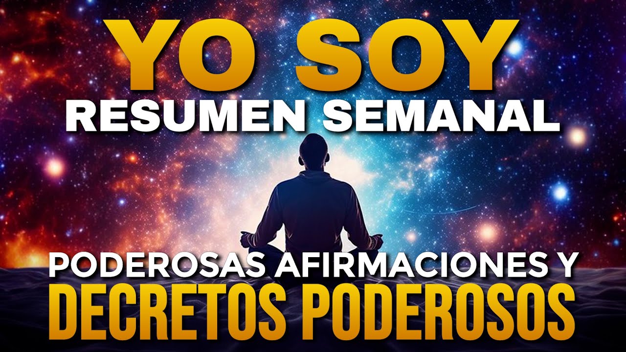 YO SOY | POTENTES Afirmaciones y PODEROSOS Decretos - YouTube