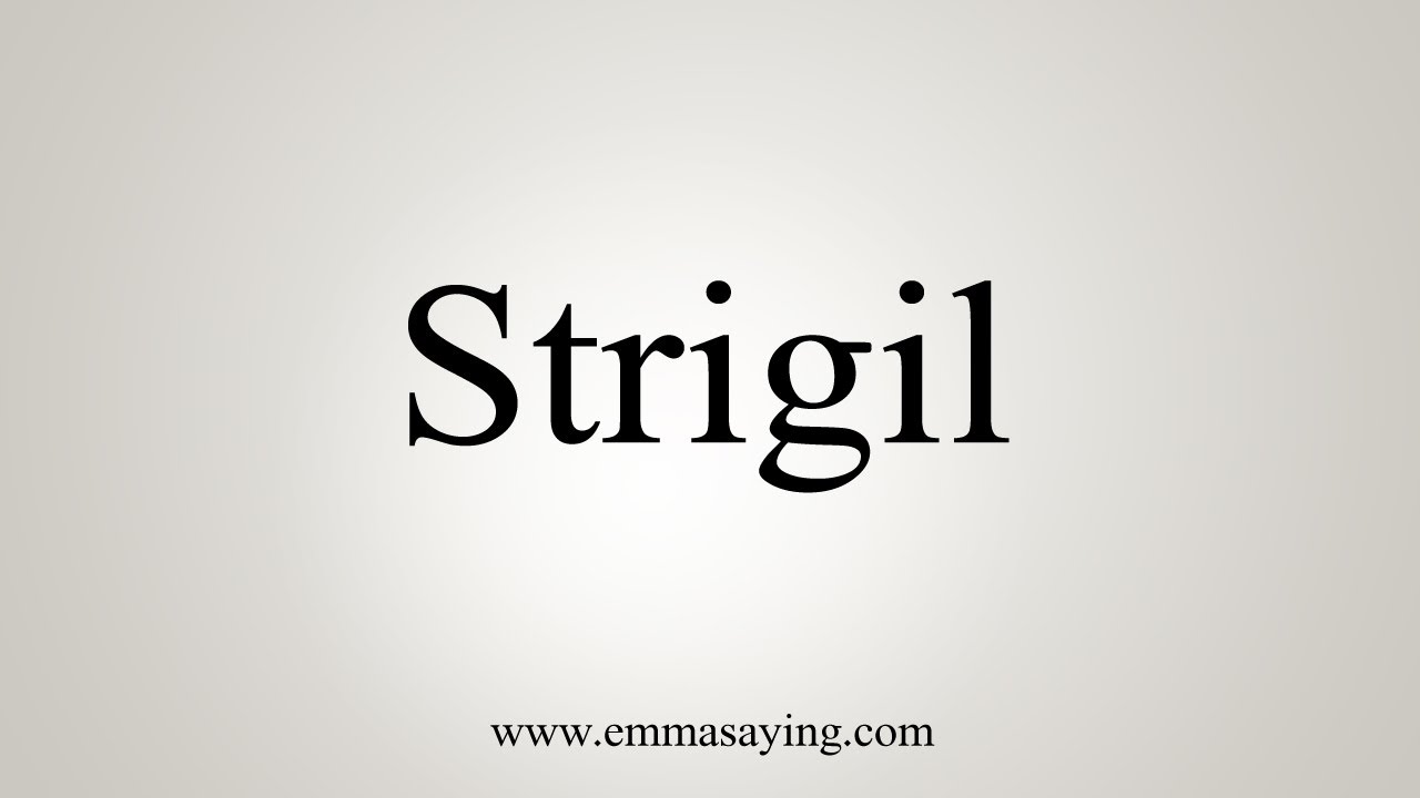 How To Say Strigil - YouTube