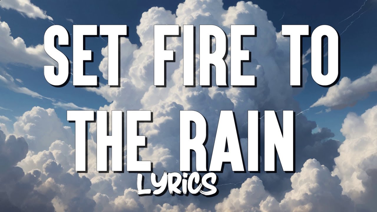 Adele - Set Fire to the Rain (Lyrics) - YouTube