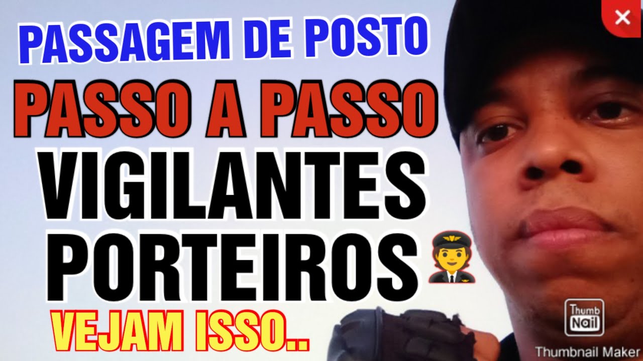 VIGILANTES e PORTEIROS aprendam como fazer uma passagem de posto da ...