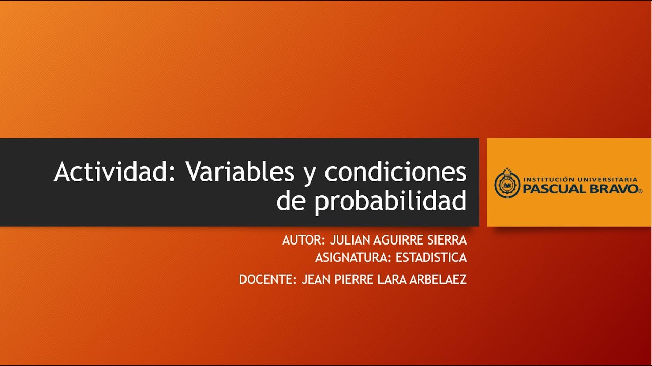 Actividad: Variables y condiciones de probabilidad - YouTube