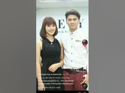 oppa huy idol với chị Hà - YouTube