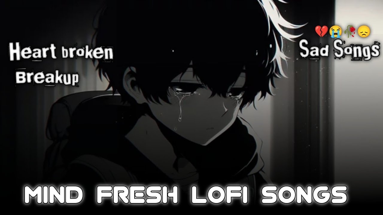 Sad Lofi Music That Makes You Feel Alone - YouTube
