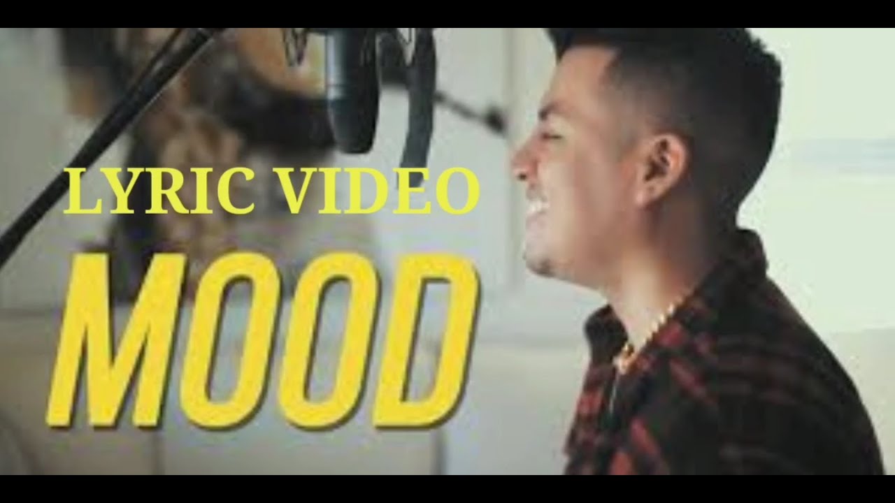 Mood Cover (Lyric Video) - ANTH X COREY NYELL X CONOR MAYNARD - YouTube ...