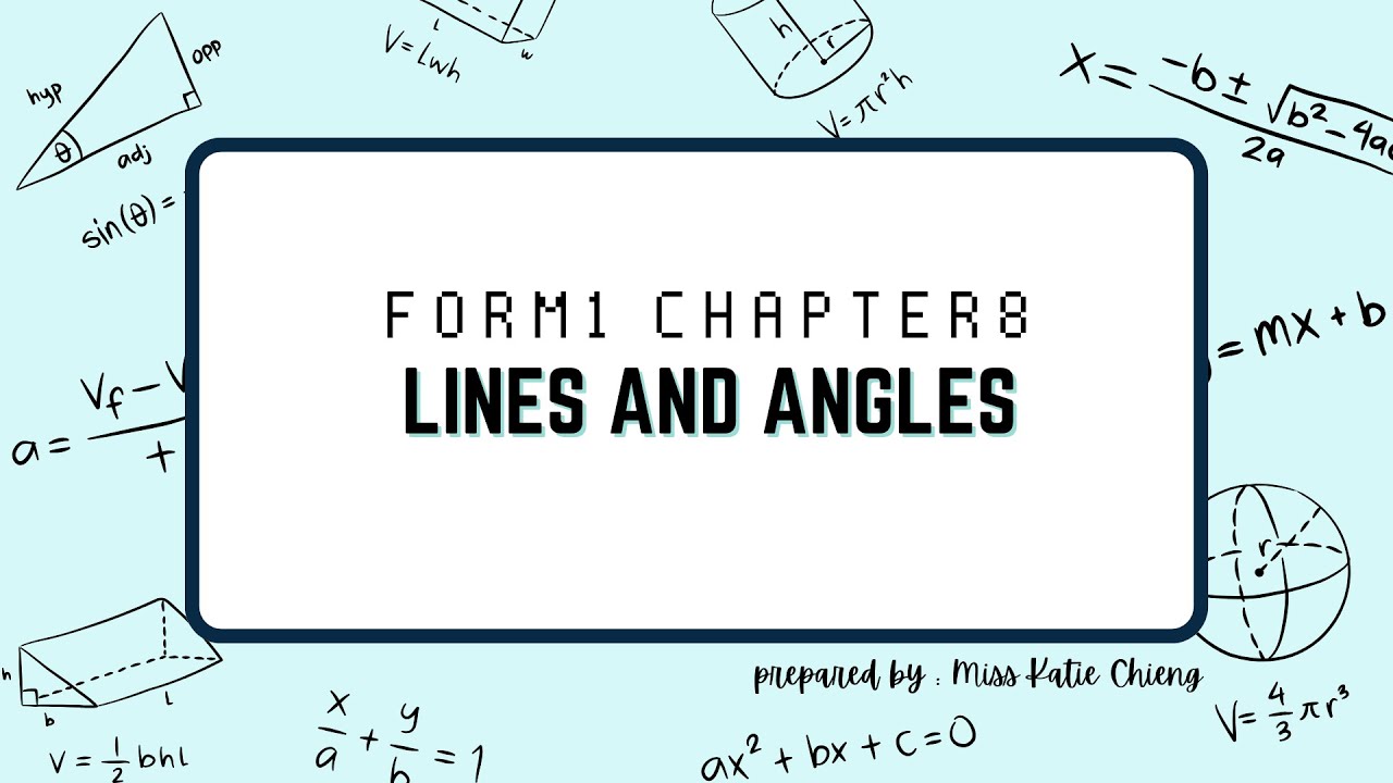 [FORM 1] CHAPTER 8 LINES AND ANGLES - YouTube