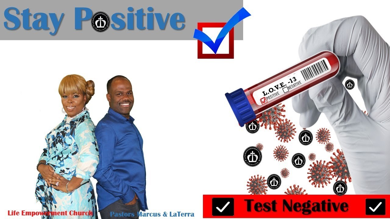 7.25.21 - Stay Positive, Test Negative (Part 4) - Sunday Worship and ...