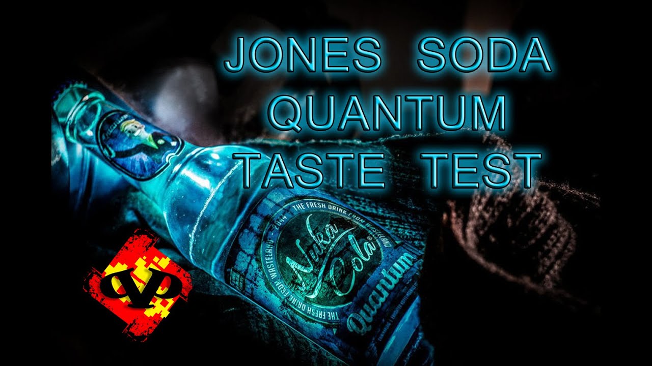 The Best Quantum Nuka Cola Jones Soda Taste Test - Fallout 4 - YouTube