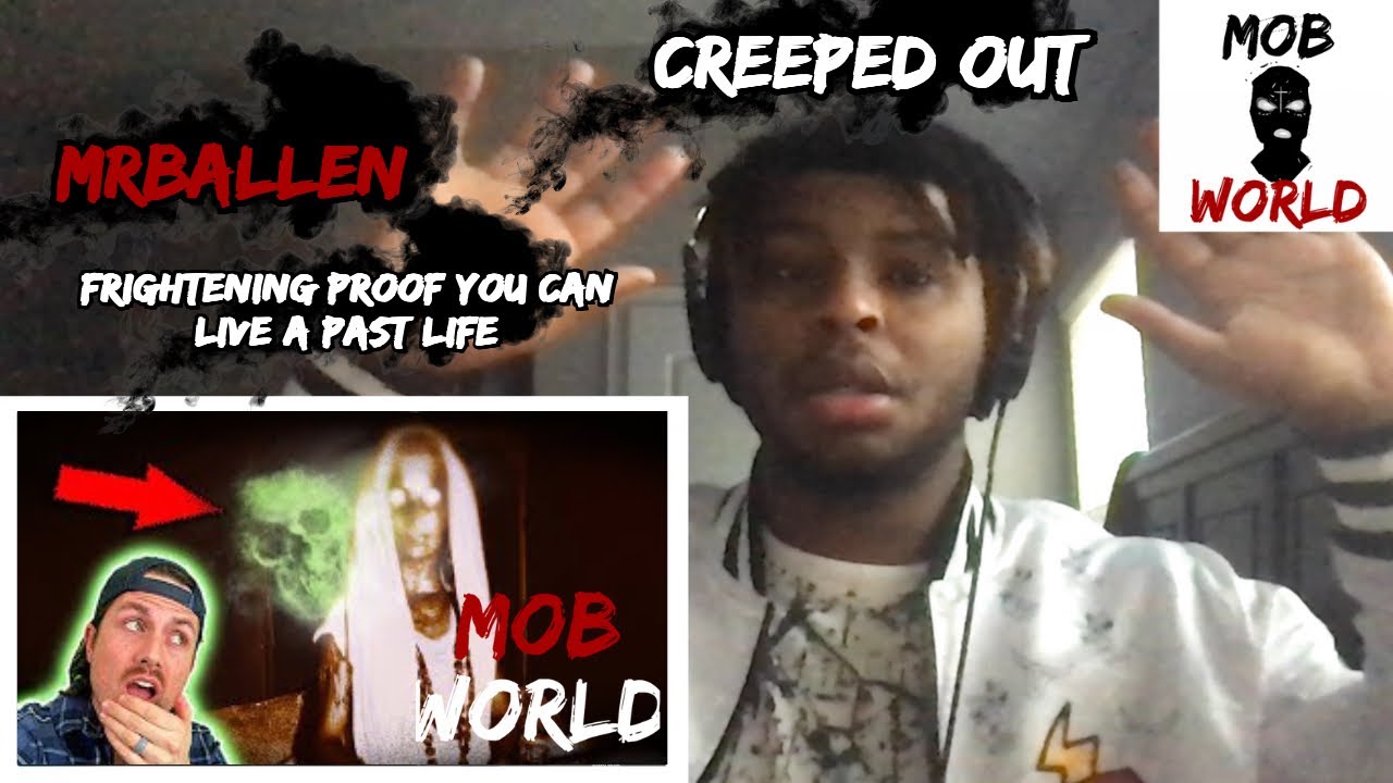 CREEPED OUT FRIGHTENING proof you can live a PAST LIFE #mrballen ...