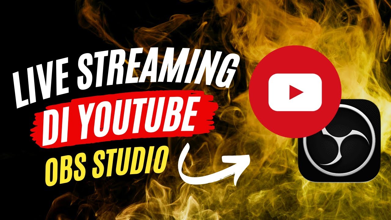Cara Live Streaming di YouTube dengan OBS Studio - YouTube
