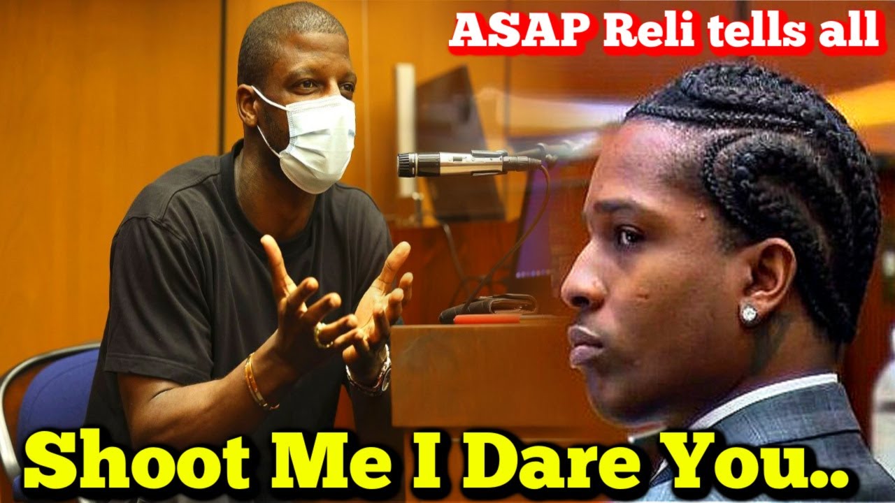 ASAP Relli Testifies Against ASAP Rocky I Dare You To Shoot Me - YouTube