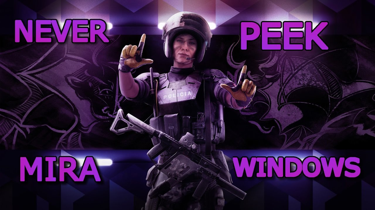 Rainbow Six Siege | Never Peek Mira Windows! - YouTube