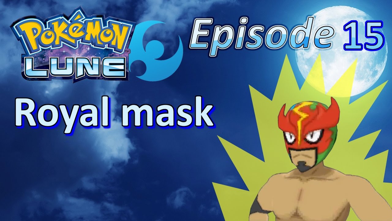 Pokémon lune épisode 15 : Royal mask - YouTube