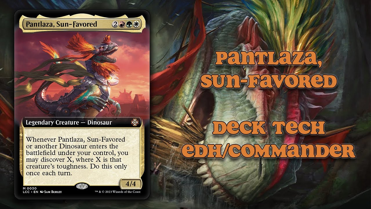 Pantlaza, Sun-Favored EDH/Commander Deck Tech - Dinosaur/Discover ...