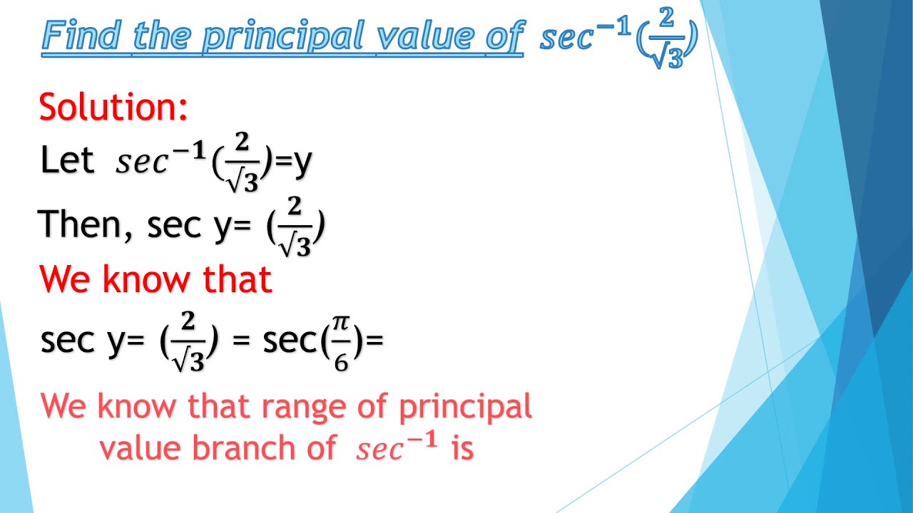 Find The Pricipal Value Of Sec Inverse 2 By Root 3 Ncrt Solutions find-the-pricipal-value-of-sec-inverse-2-by-root-3-ncrt-solutions