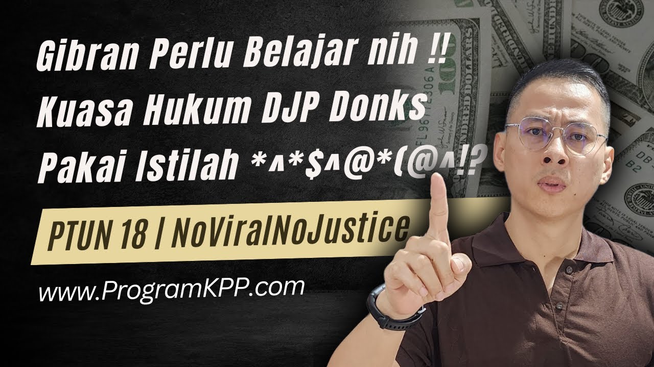 PTUN 18 | HEBAT Kuasa Hukum DJP Pakai Istilah *%#($&@%#$ Gibran Harus ...